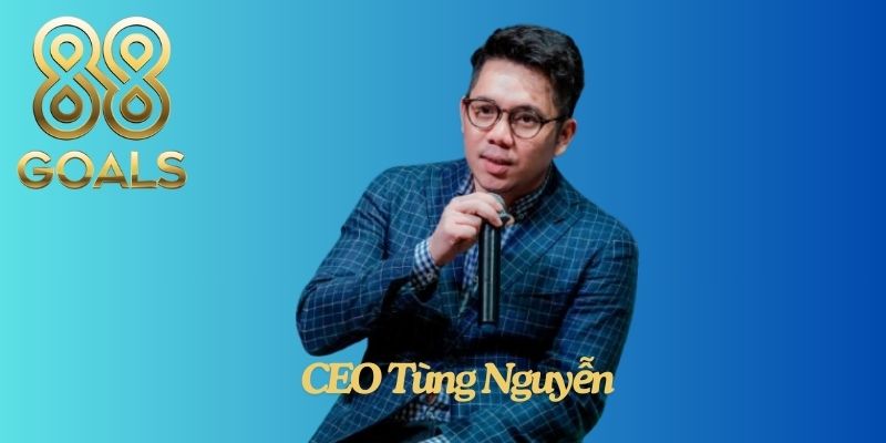CEO Tùng Nguyễn: Hành Trình Xây Dựng Thương Hiệu 88Goals
